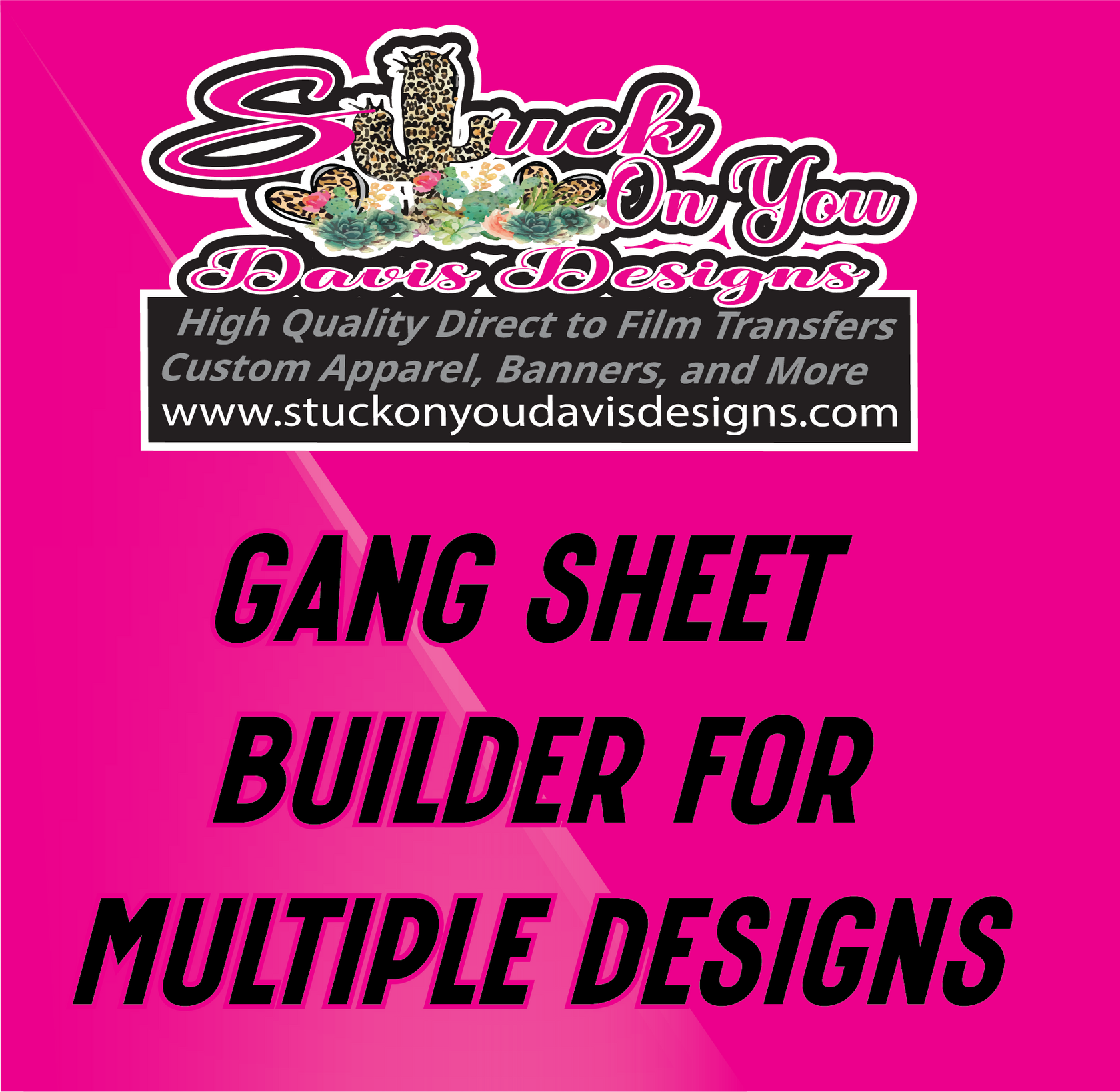 CUSTOM Gang sheet builder for all sizes of sheets – Stuck On You Davis ...